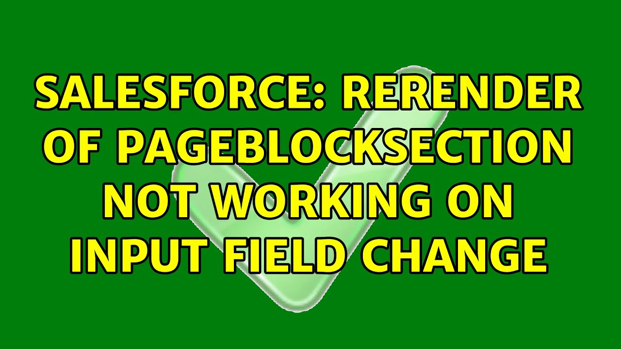 Salesforce Rerender Of Pageblocksection Not Working On Input Field 7366
