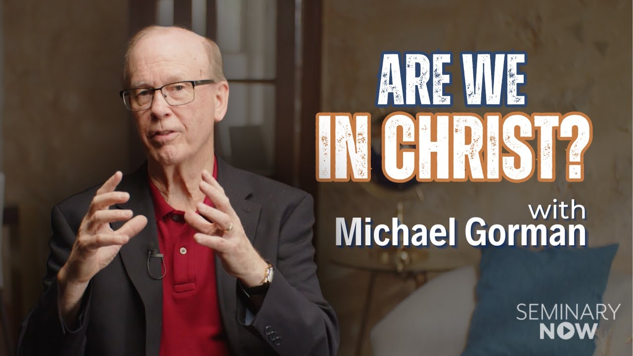 Participate in Christ | Michael Gorman - YouTube