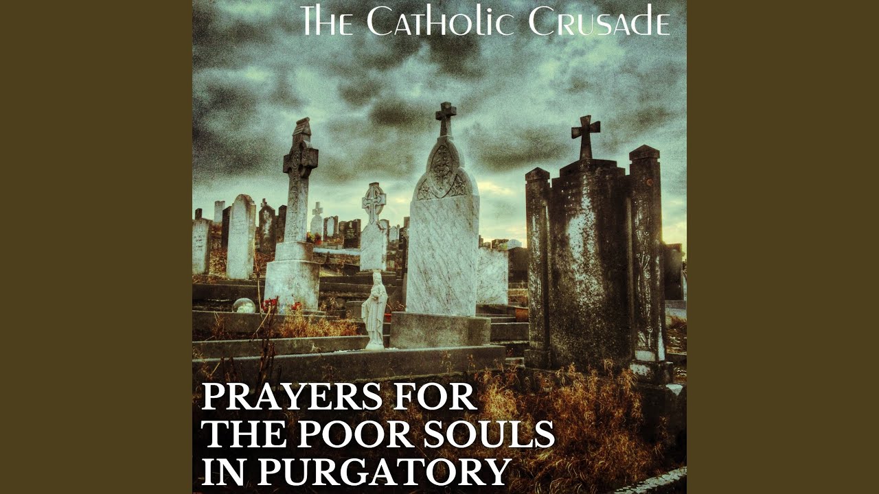 Prayer to Our Suffering Savior for the Souls in Purgatory - YouTube