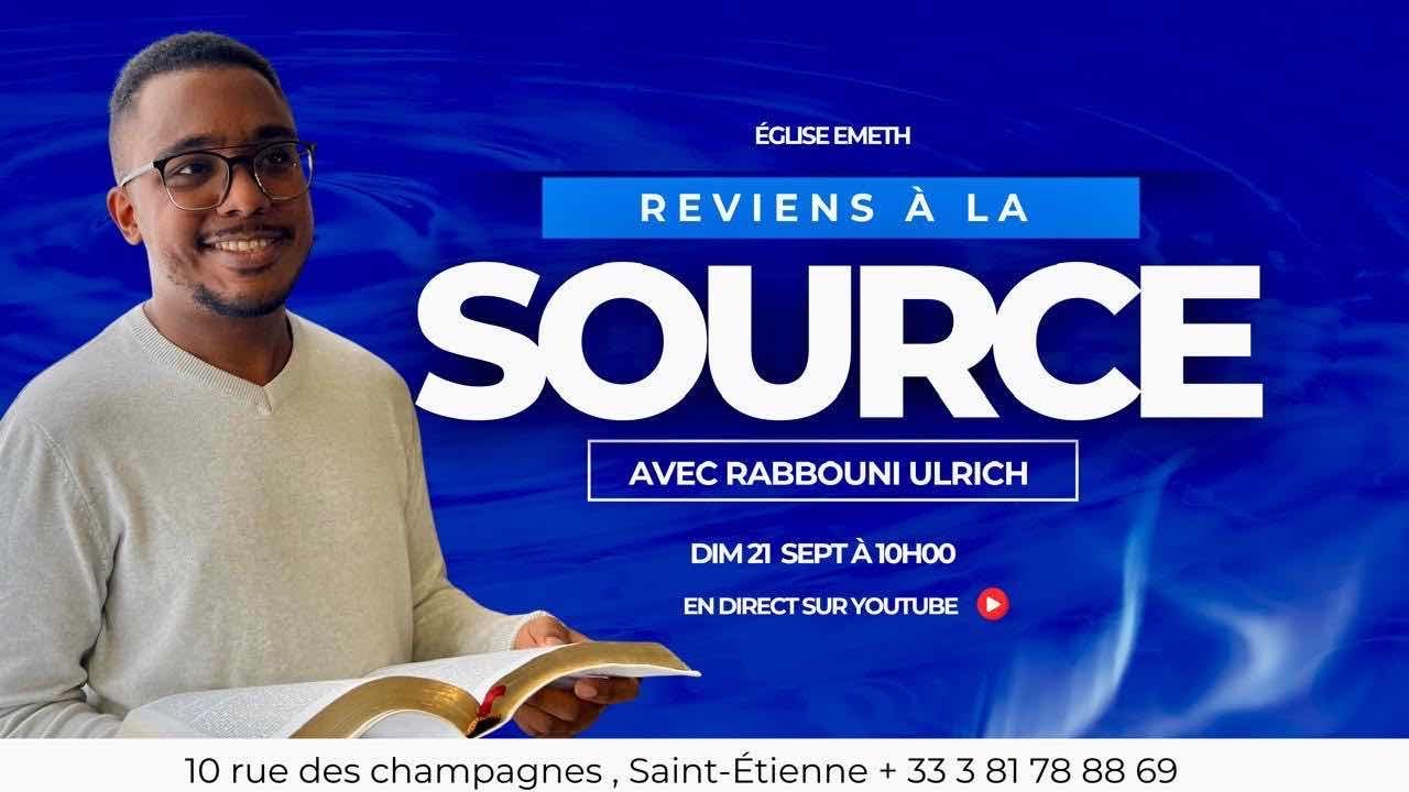 Reviens à la source | Rabbouni Ulrich DARGONNE - YouTube