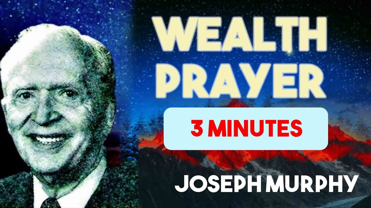 JOSEPH MURPHY MIRACLE PRAYER 🤑💕 WEALTH AND SUCCESS | METAPHYSICS - YouTube