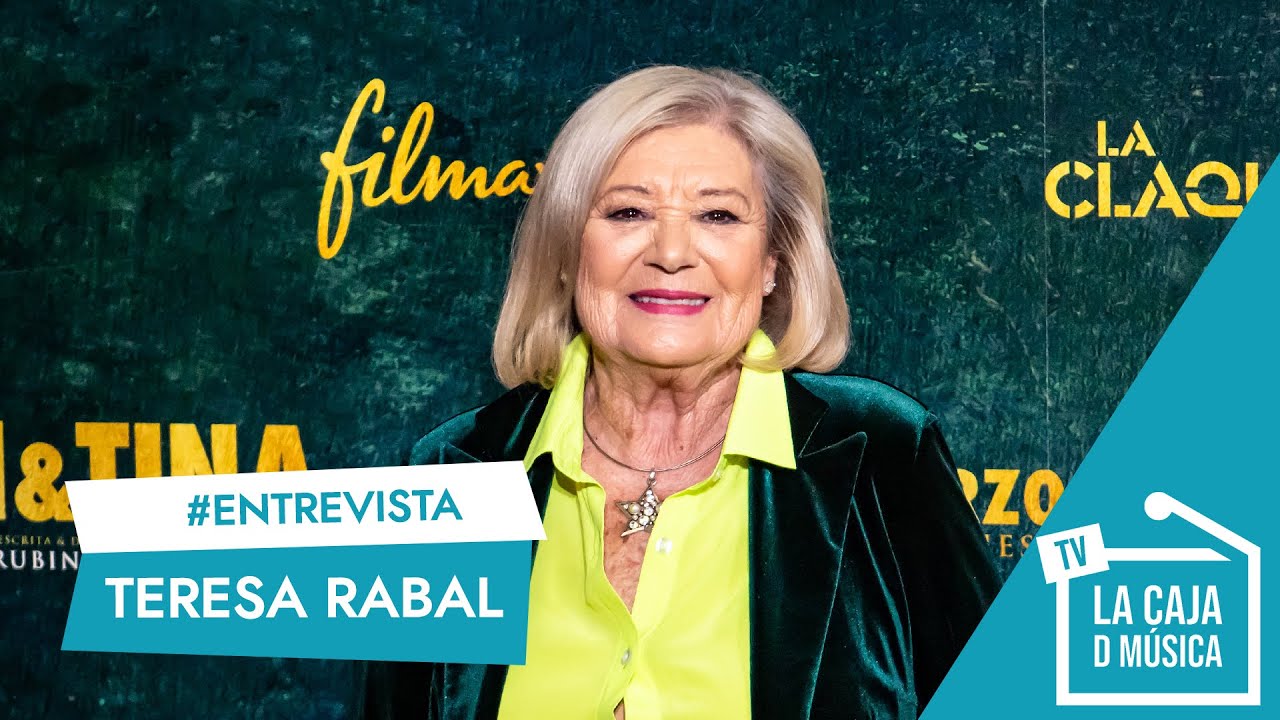 TERESA RABAL nos presenta "TIN & TINA" : "Como ACTRIZ HE VUELTO y ...