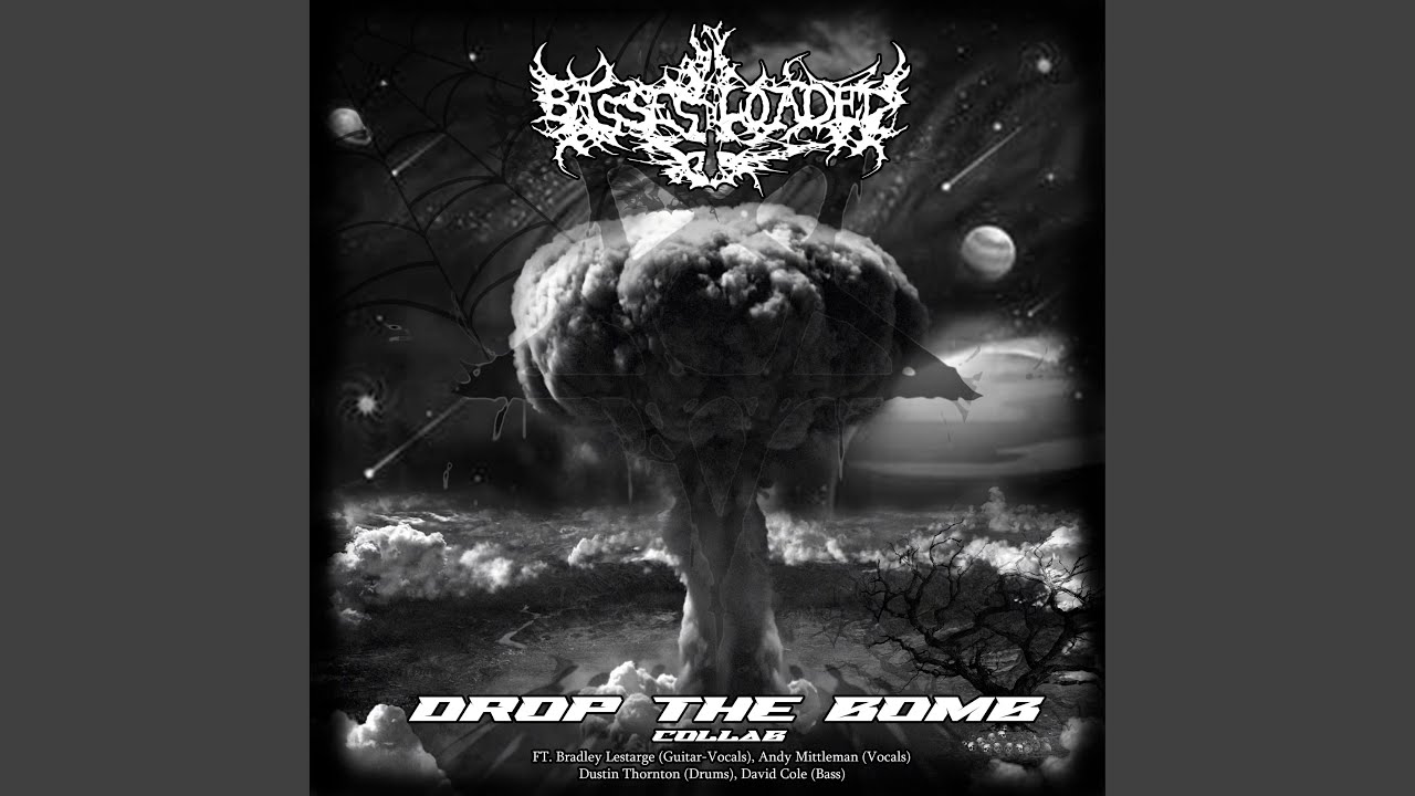 Drop The Bomb (feat. Andy Mittleman, Dustin Thornton & David Cole ...