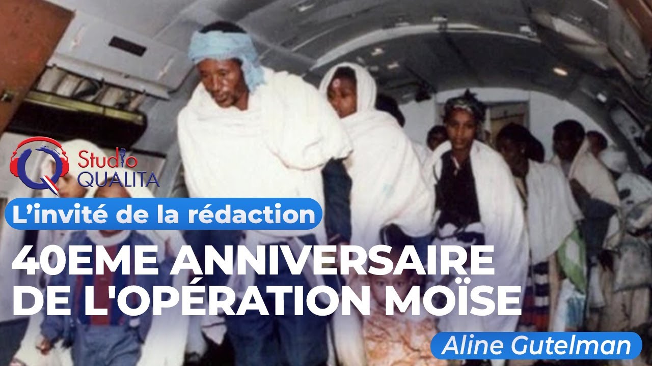 40eme anniversaire de l'opération Moïse - L'invité De La Rédaction Du ...
