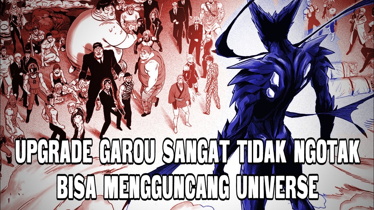 KEKUATAN GAROU BISA MENGGUNCANG UNIVERSE, SAITAMA AKHIRNYA TERSAINGI ...