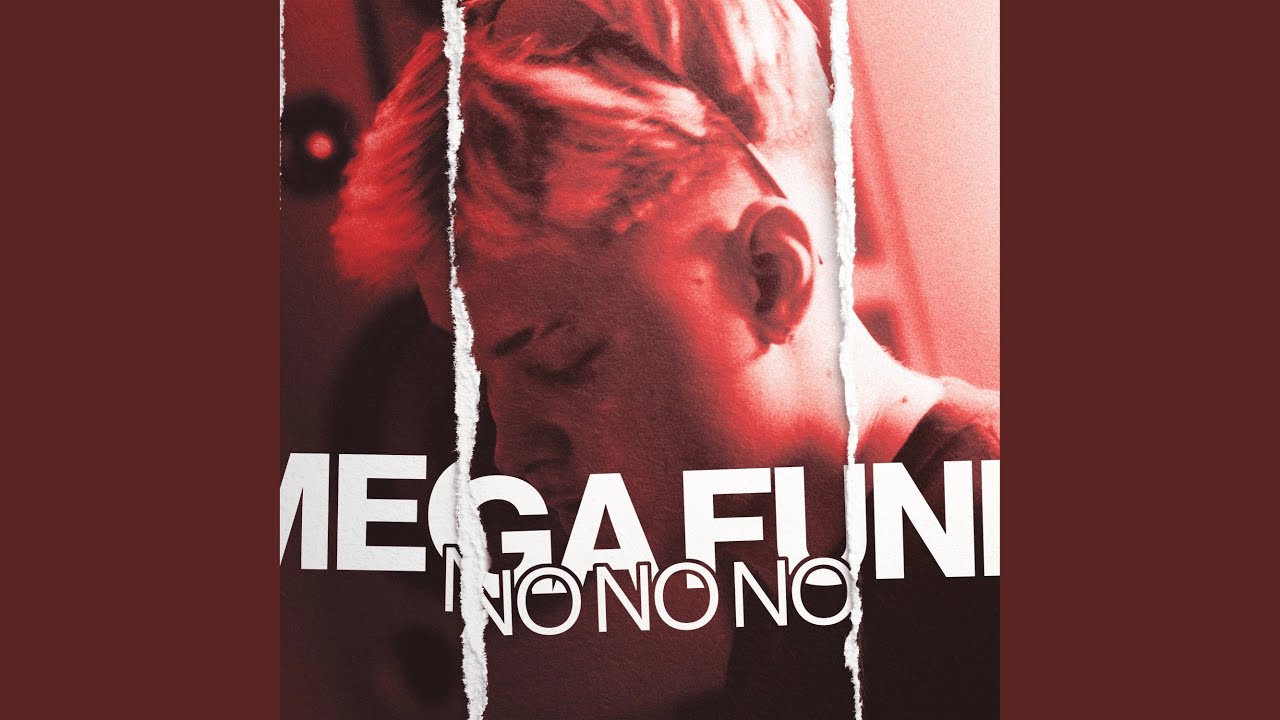 MEGA FUNK NO NO NO - YouTube
