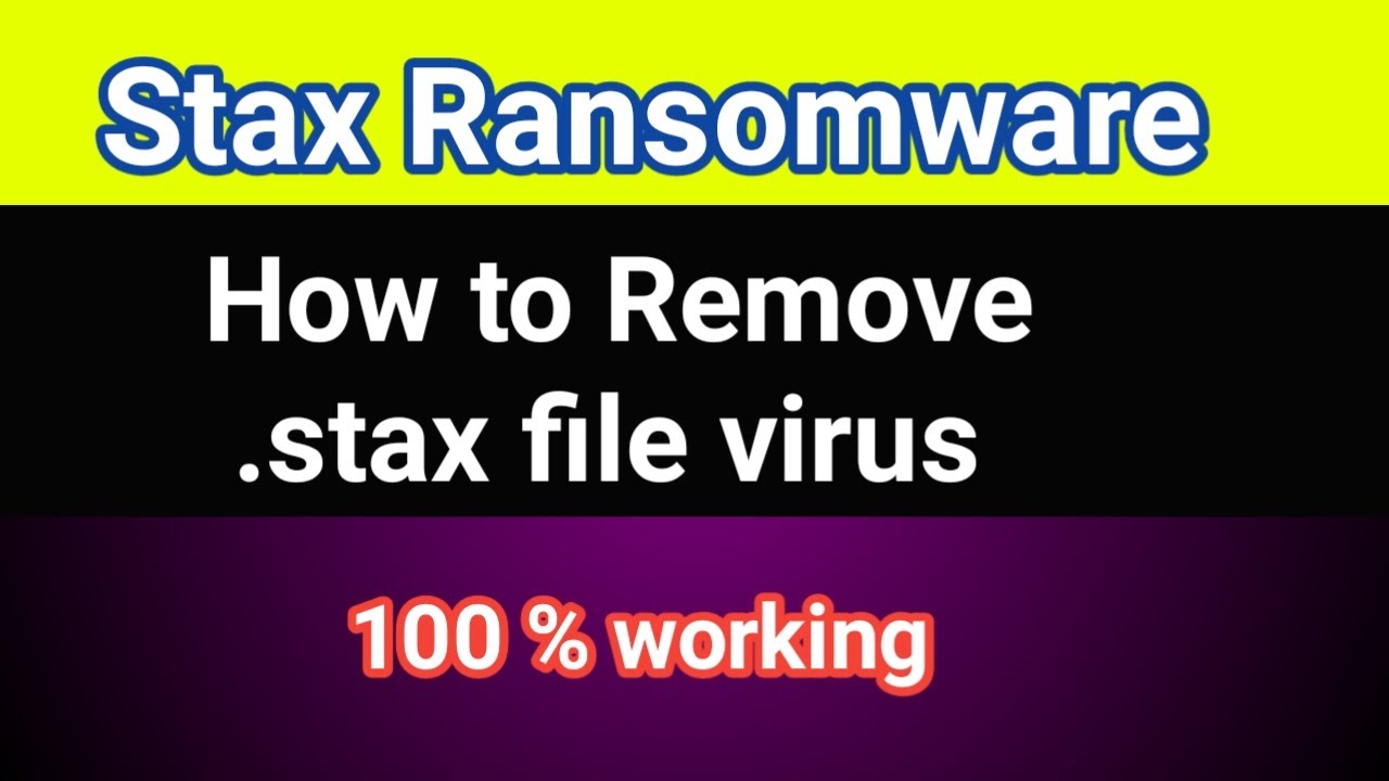 stax file Ransomware (virus) | How to Decrpyt and Recover stax file | How to remove .stax file ...