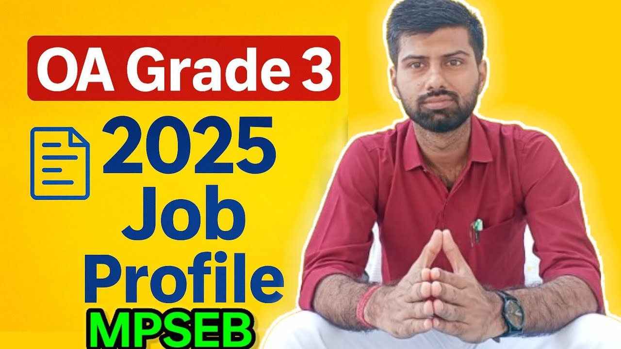 OA Grade 3 Job Profile | OA Grade 3 की जिम्मेदारियां और प्रमोशन की पूरी ...