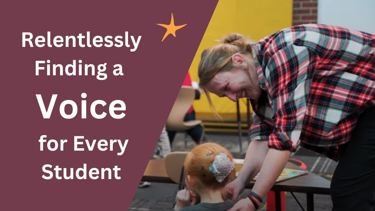 Relentlessly Finding a Voice for Every Student - YouTube