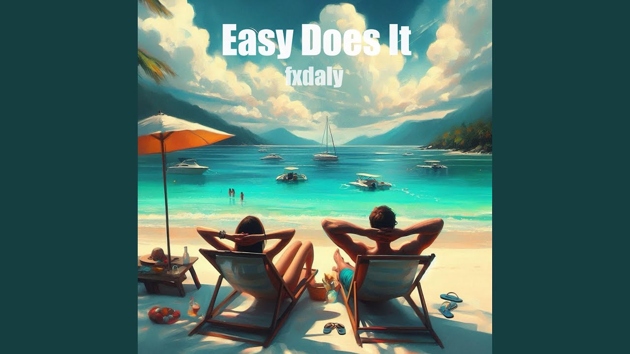Easy Does It - YouTube