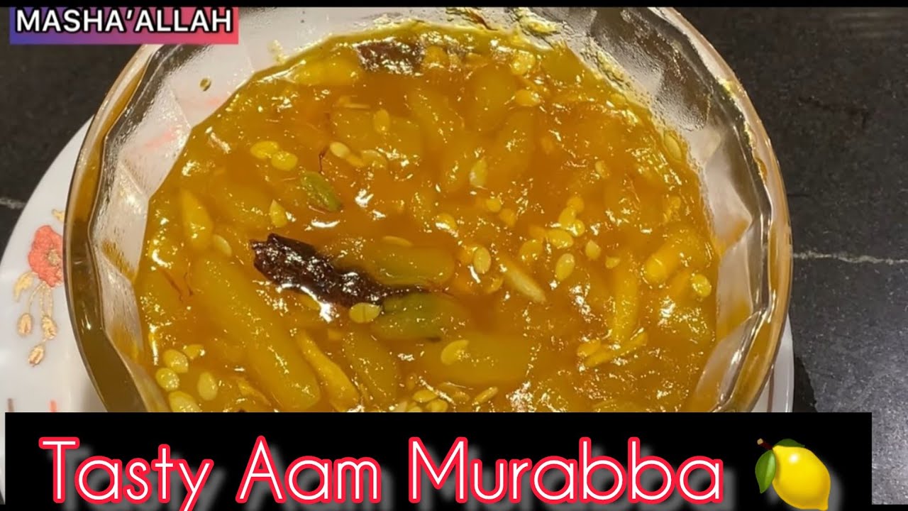 Summer special Carry muraba recipe | Aam ka Murabba / Raw Mango Kari ...
