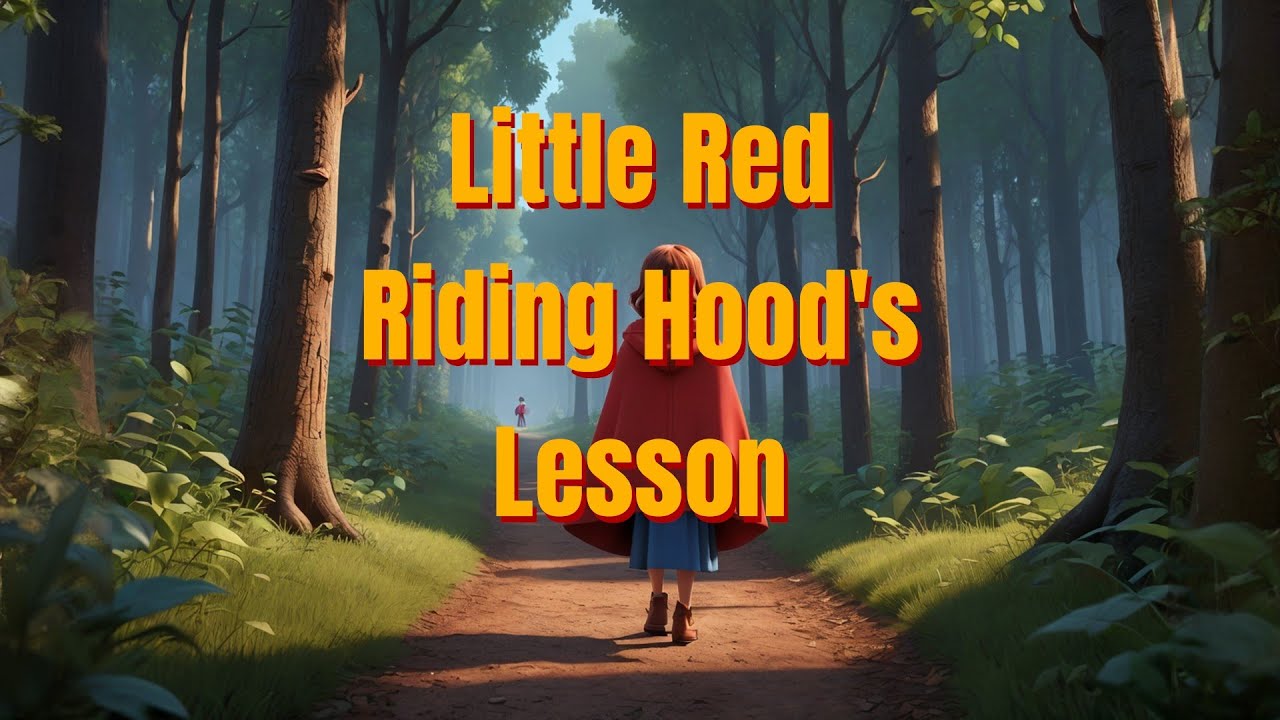 Little Red Riding Hood's Lesson - YouTube