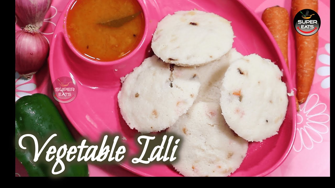 Vegetable Idli | Very Healthy Recipe for Kids | Simple and Tasty ...