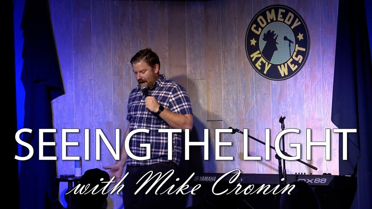 Seeing the Light w/Mike Cronin Episode 12 (Comedy Key West Host Set ...