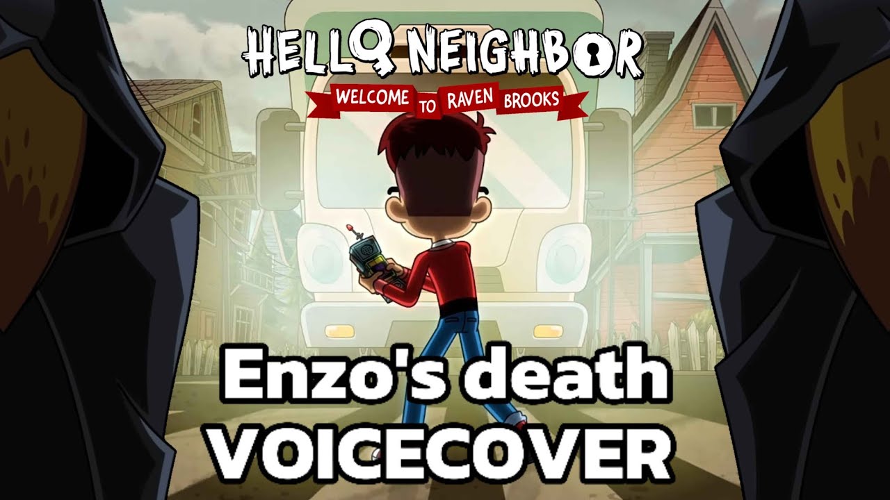 EnZOS DEATH|Hello neighbor welcome to raven brooks animated series ...