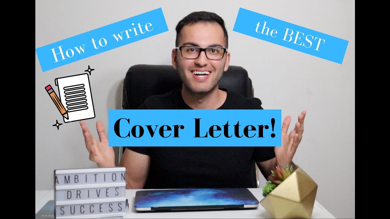 How to write the BEST Cover Letter: All the tips & techniques you need ...
