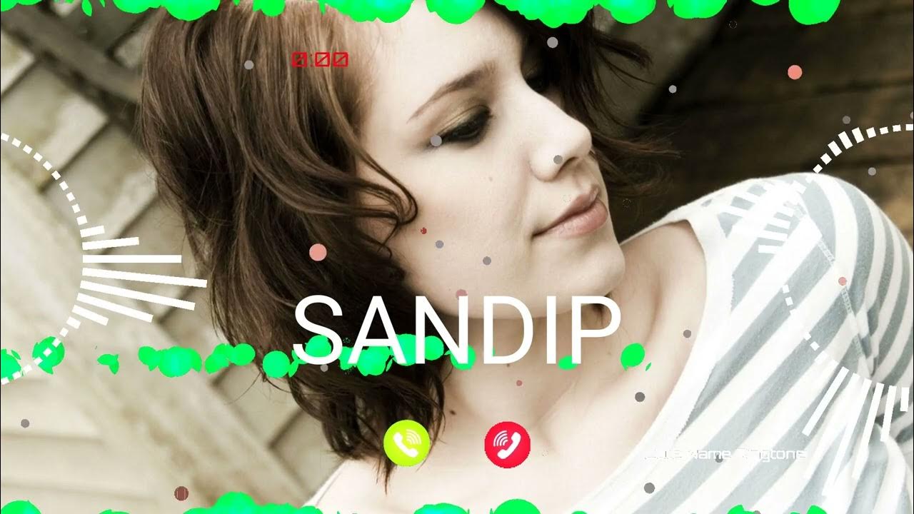 SANDIP Name Ringtone || SANDIP naam ki ringtone | SANDIP name smart ringtone | iphone ringtone ...