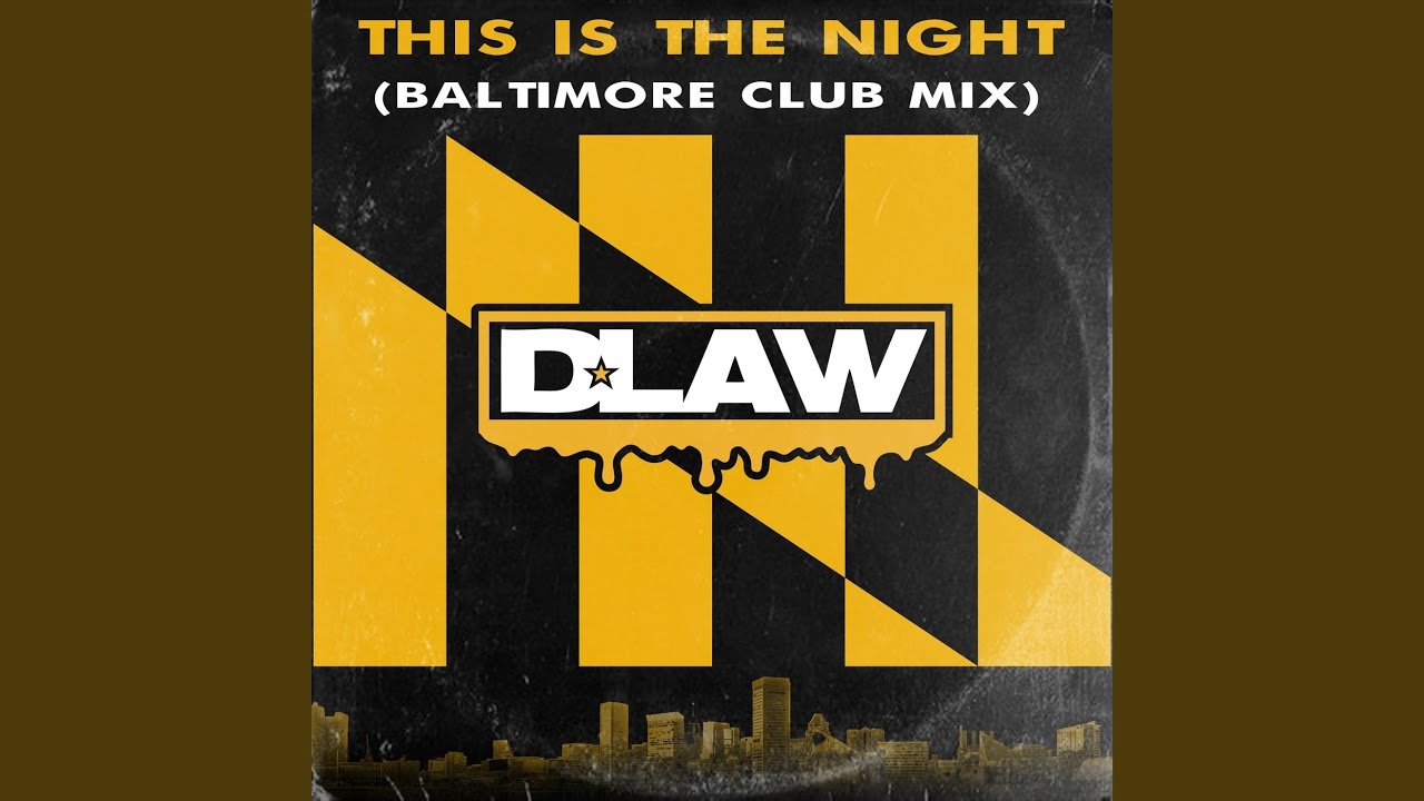 This Is the Night (Baltimore Club Mix) - YouTube