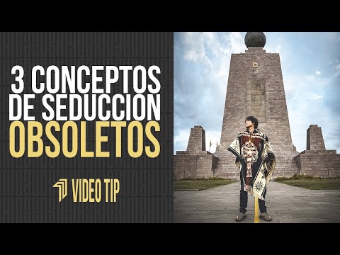 3 Conceptos De Seducción Obsoletos