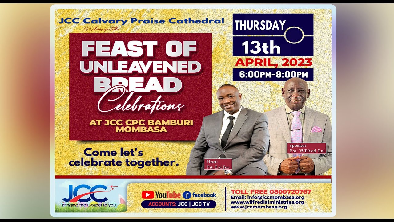 FEAST OF UNLEAVENED BREAD CELEBRATION: PST. WILFRED LAI || || JCC-CPC ...