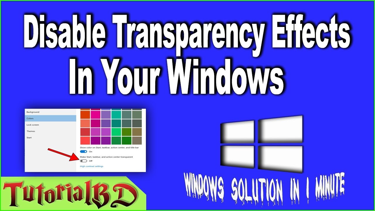 How to Disable Transparency Effects in Windows - YouTube