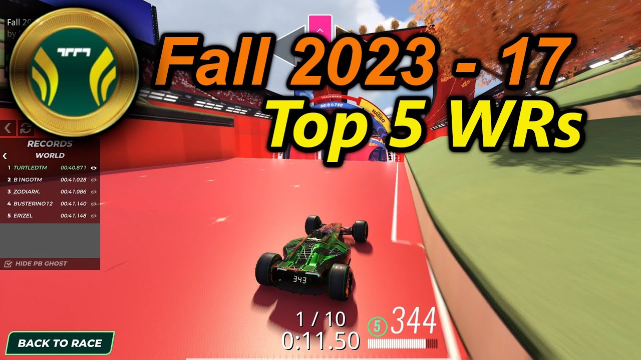 Trackmania | Fall 2023 - 17 Top 5 WRs | Campaign - WR | New Strats and ...