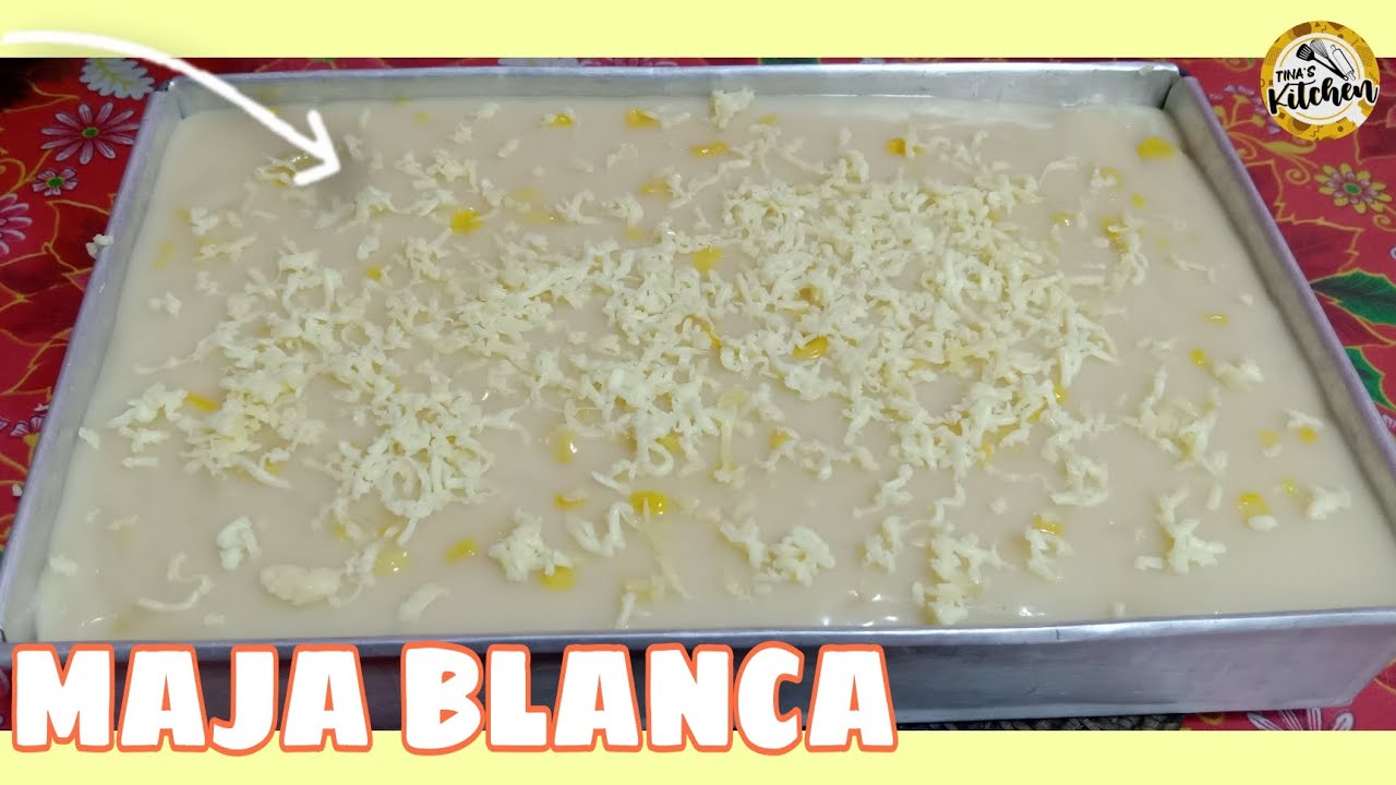 How to make Maja Blanca #majablanca #food || Tina's Kitchen - YouTube
