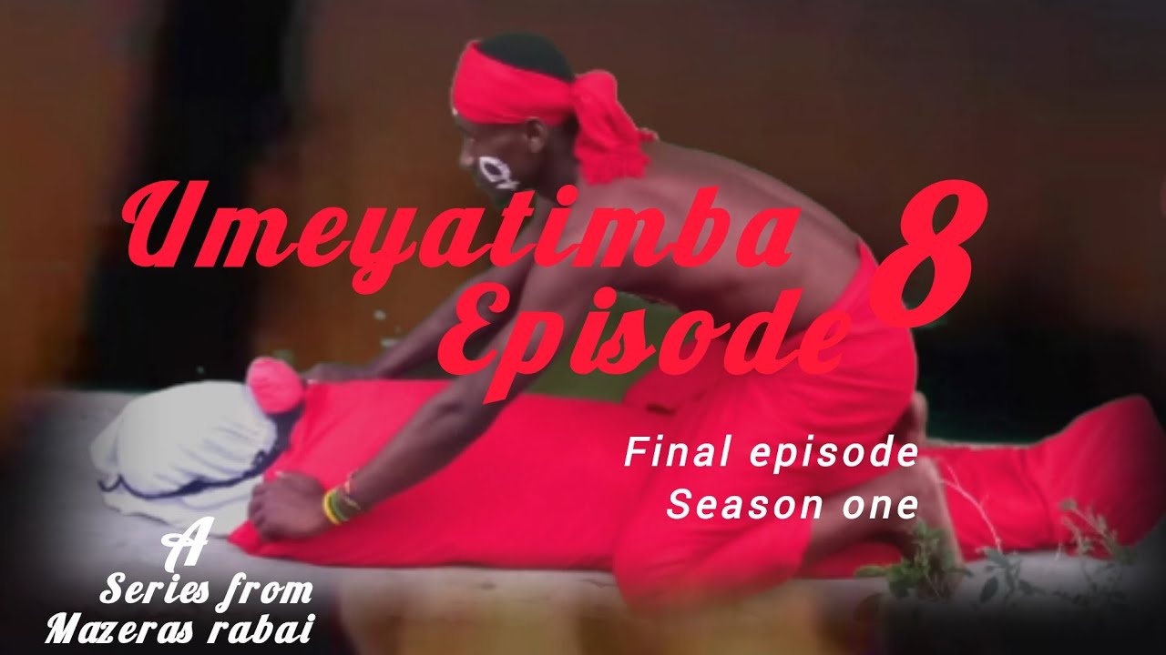 UMEYATIMBA episode 8 final season 1||2024#mwakisu - YouTube
