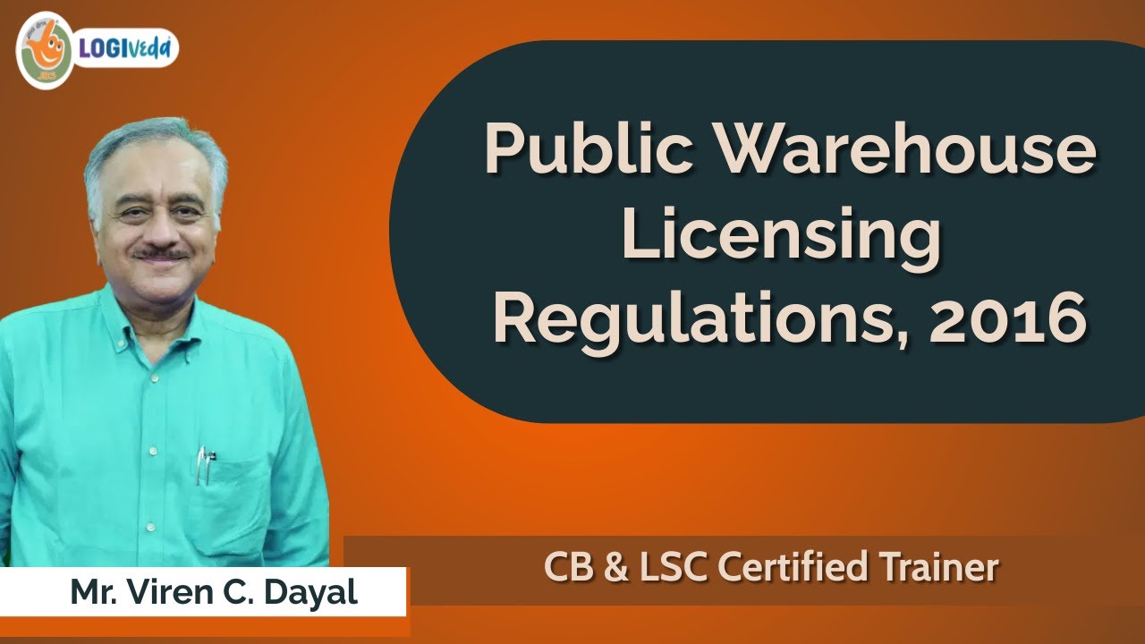 Public Warehouse Licensing Regulations, 2016 by Viren C. Dayal - YouTube