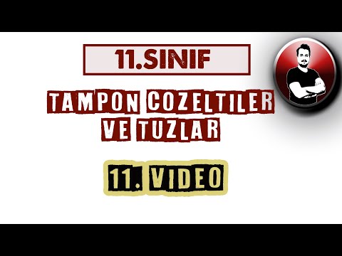 11.SINIF🧪 AYT KİMYA🧪 TAMPON ÇÖZELTİLER VE TUZLAR (6.ÜNİTE 11.VİDEO)