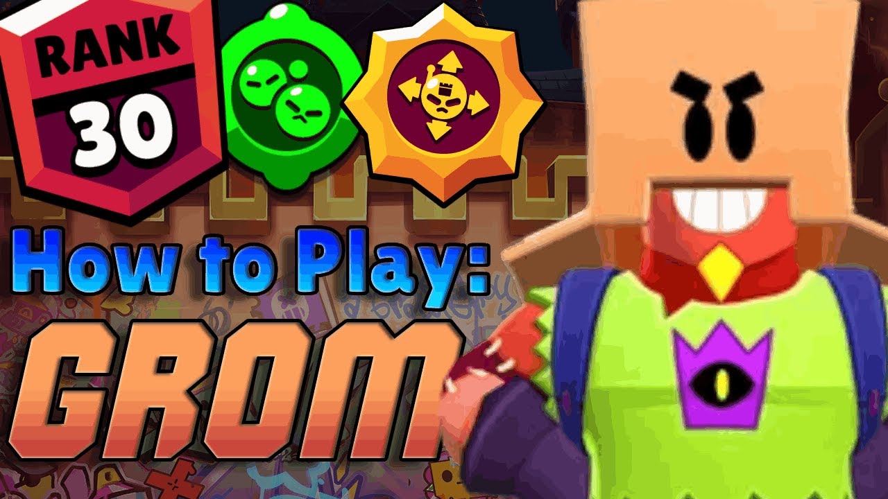 How to play Grom in Brawl Stars! - YouTube