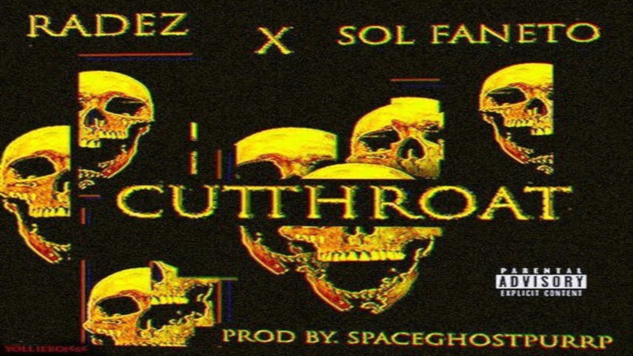 Radez x SOL FANETO - Cutthroat (Prod. by SpaceGhostPurrp) - YouTube