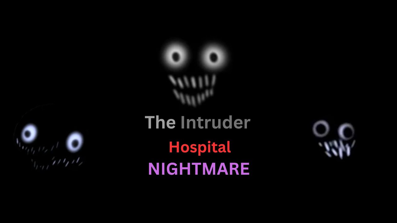 The Intruder Hospital Nightmare - Full Gameplay - YouTube