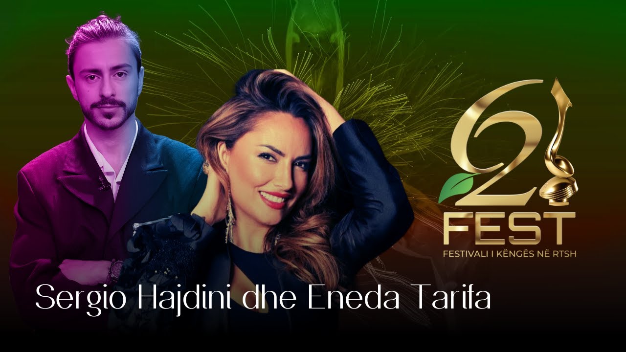 Sergio Hajdini dhe Eneda Tarifa – Mesnatë (Nata e Nostalgjisë) | Fest ...