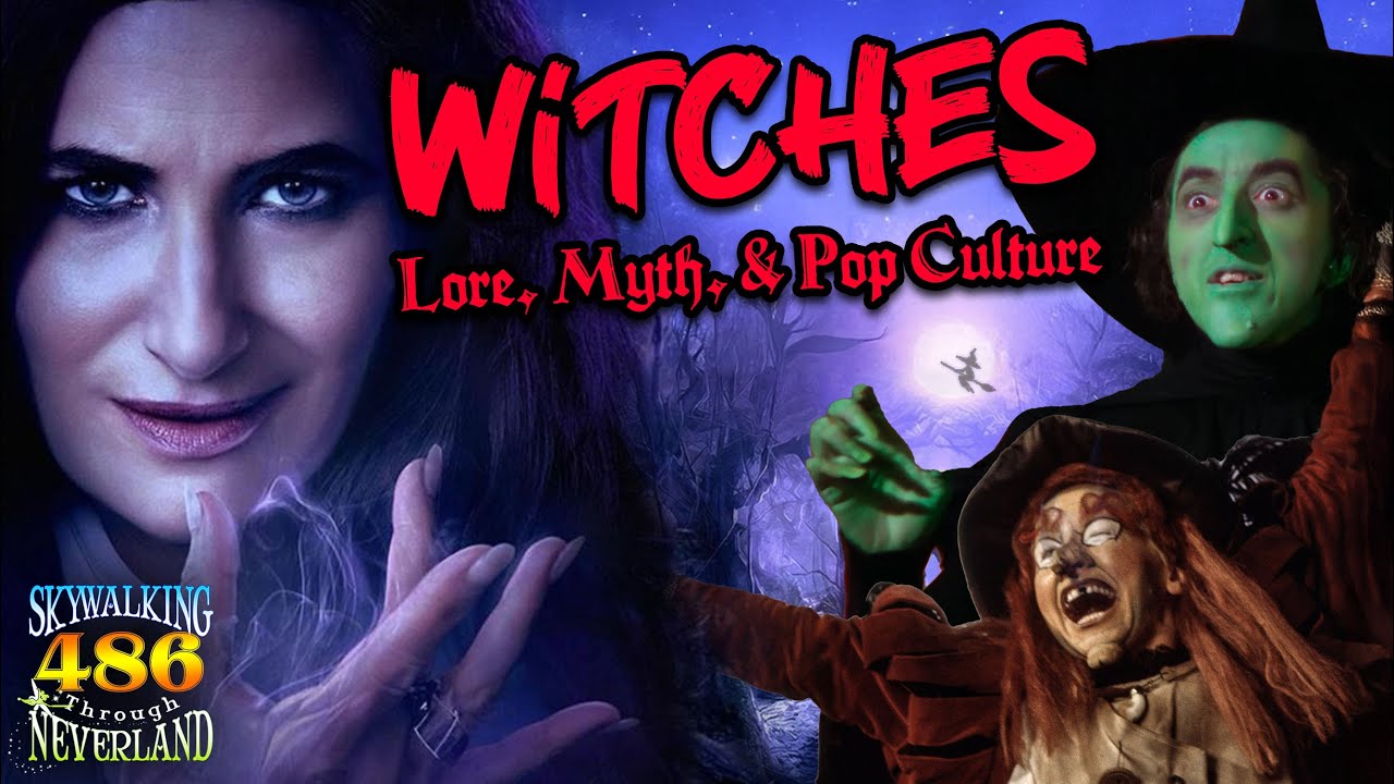 WITCHES - Lore, Myth, and Pop Culture | Skywalking Ep 486 - YouTube