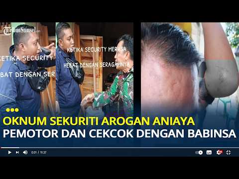 Viral Oknum Sekuriti Arogan Aniaya Pemotor di Jalan, Berakhir Adu Mulut dengan Babinsa TNI