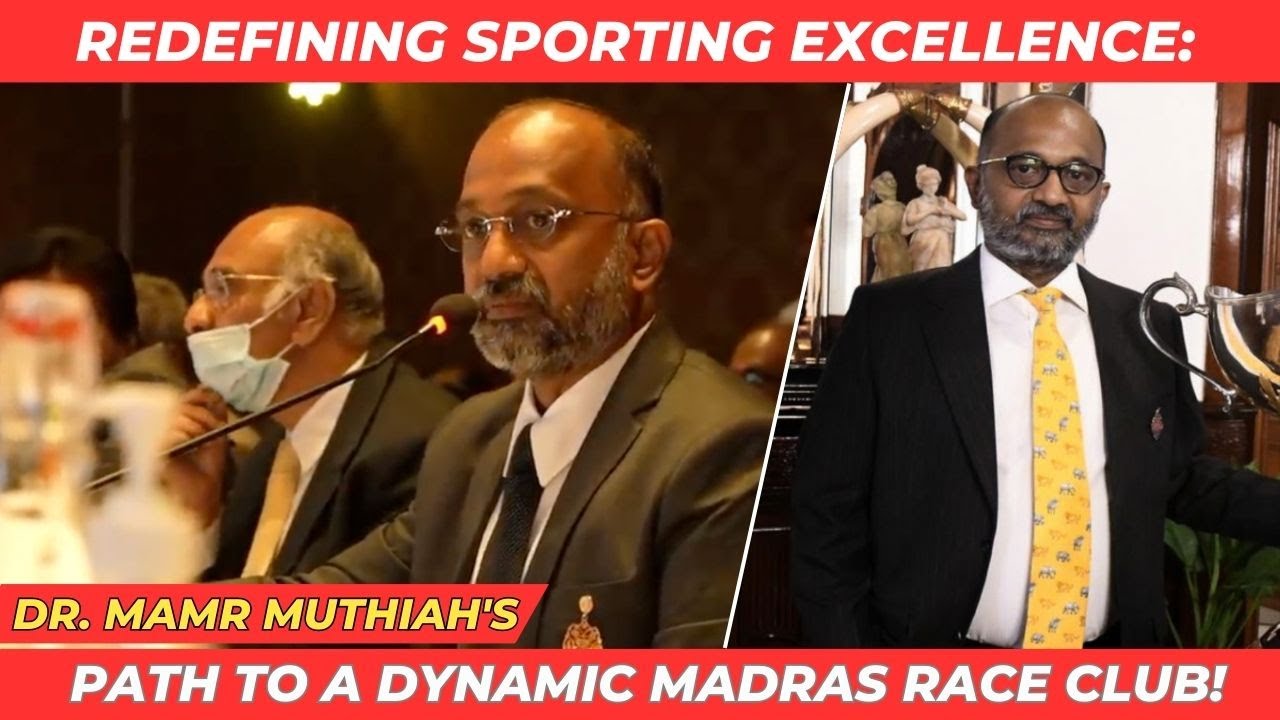 Redefining Sporting Excellence: Dr. MAMR Muthiah's Path to a Dynamic ...