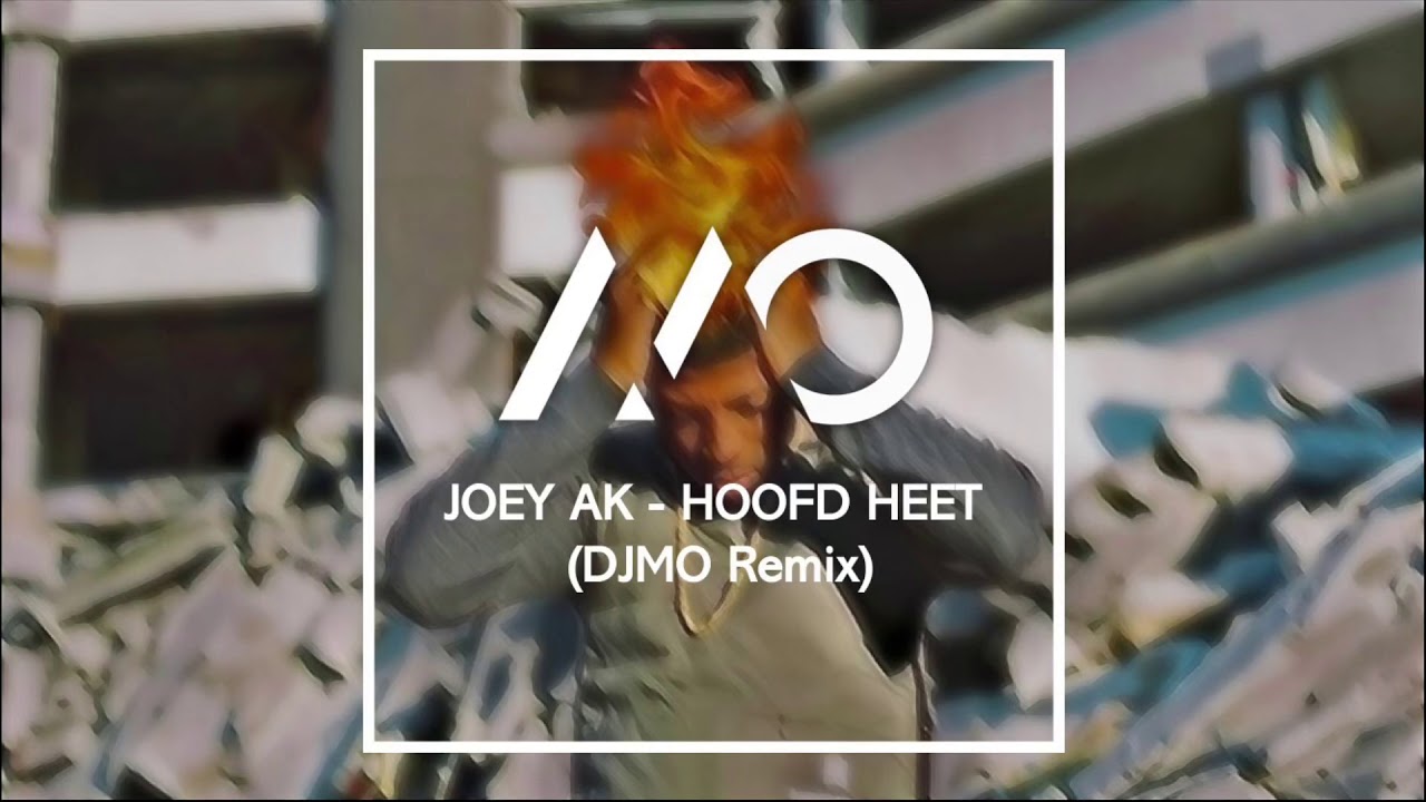 Joey AK - Hoofd Heet (DJMO Remix) - YouTube
