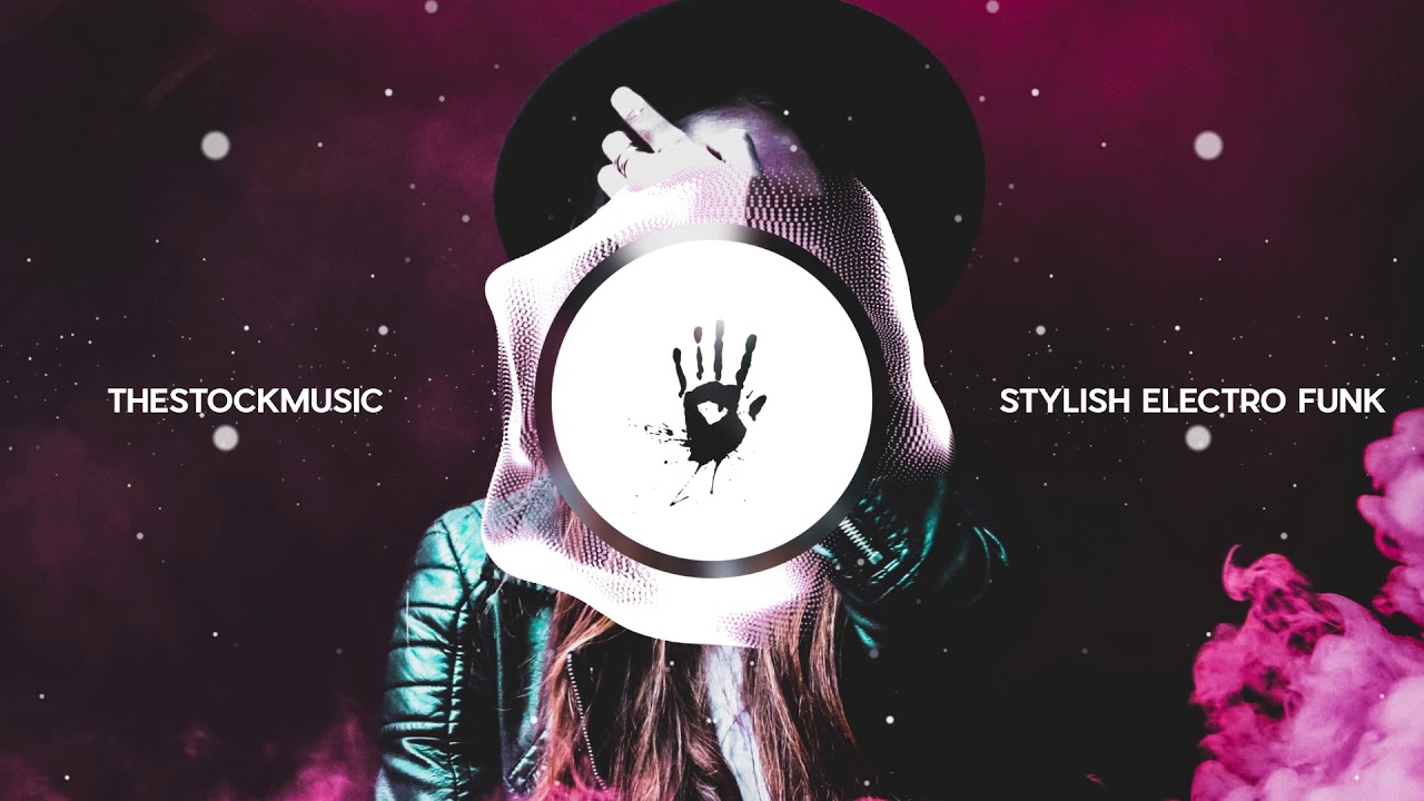 Stylish Electro Funk Background Music For Videos - YouTube