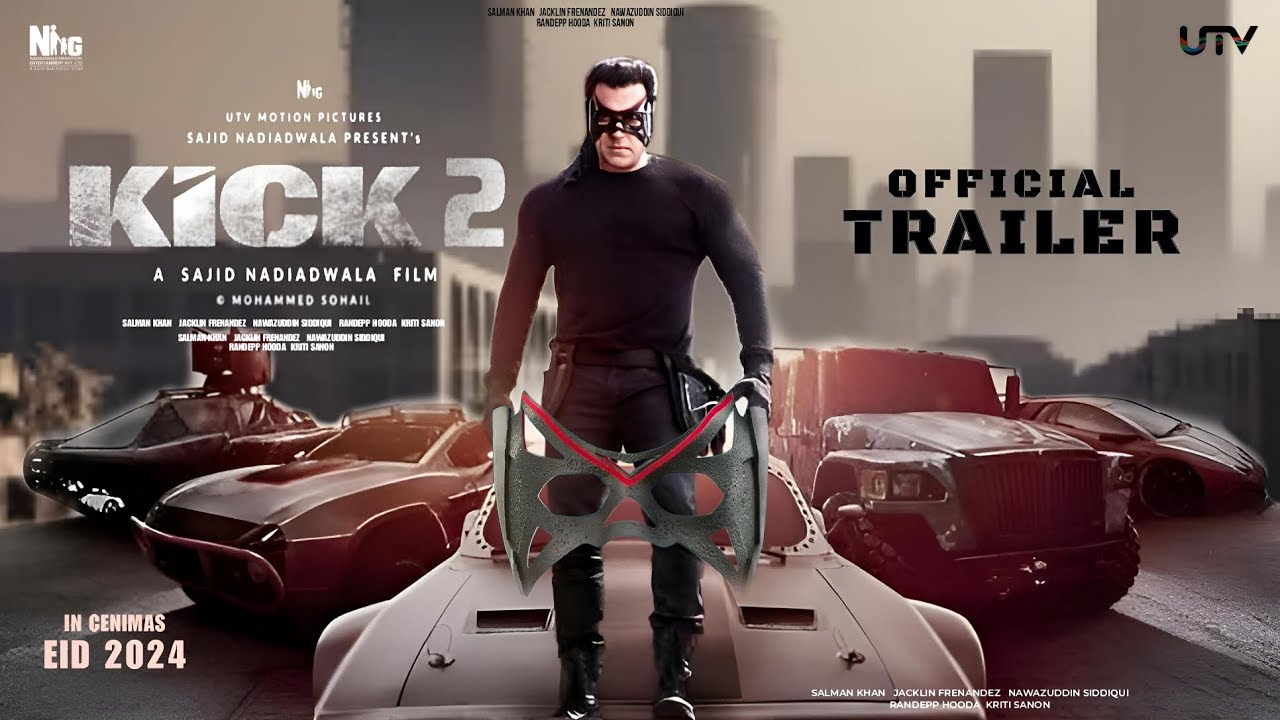 Kick 2 - Official Trailer | Salman Khan, Jacqueline F | Nawazuddin ...
