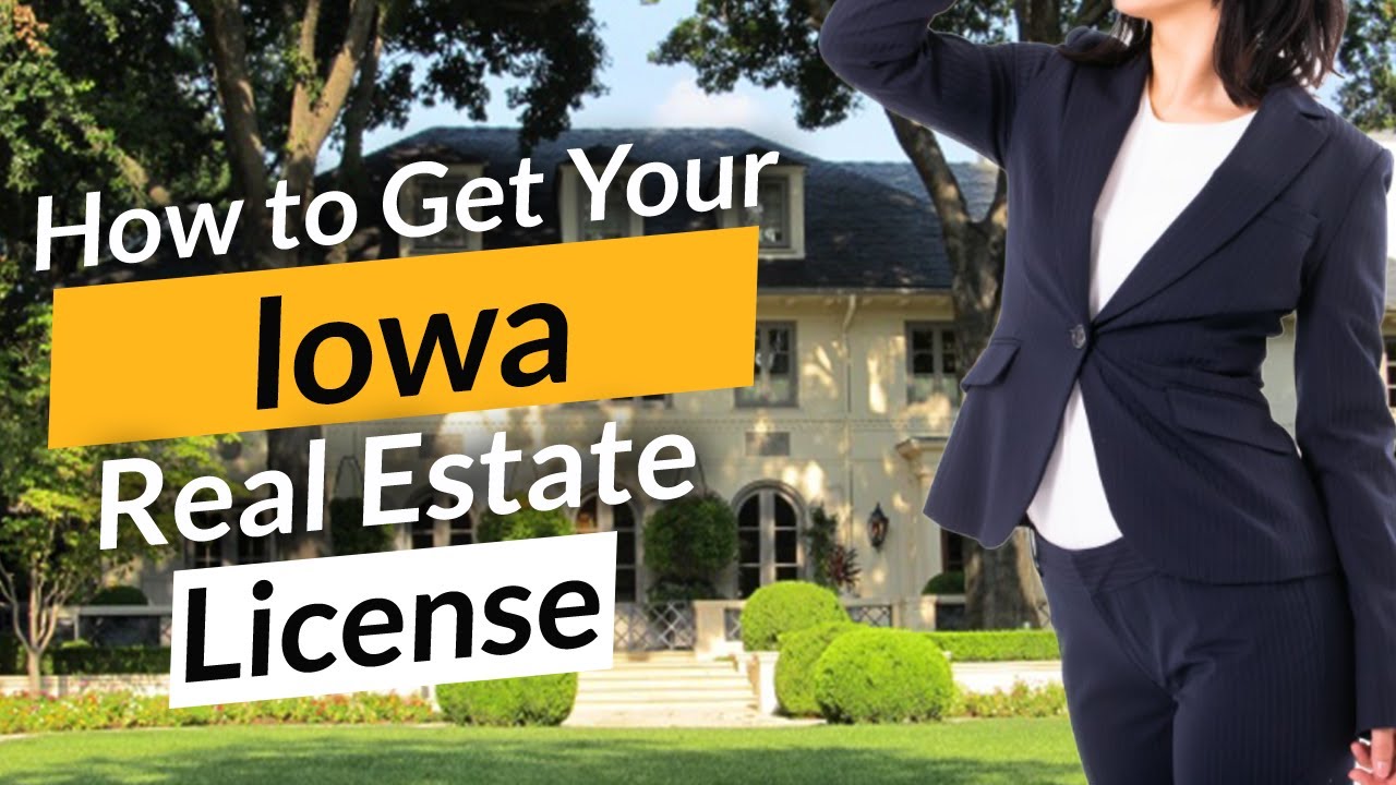 Iowa How To Get Your Real Estate License | Step by Step Iowa Realtor in ...