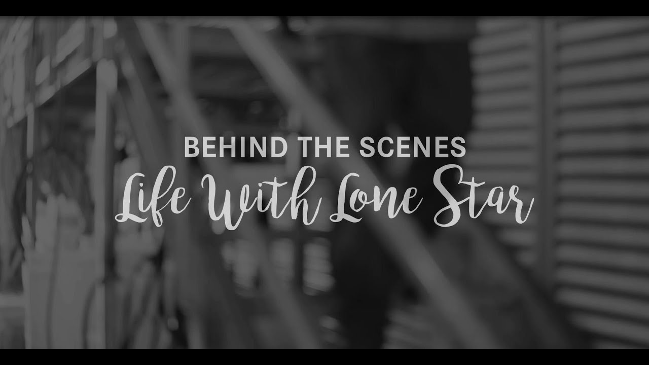 Behind The Scenes | Life With Lone Star - YouTube