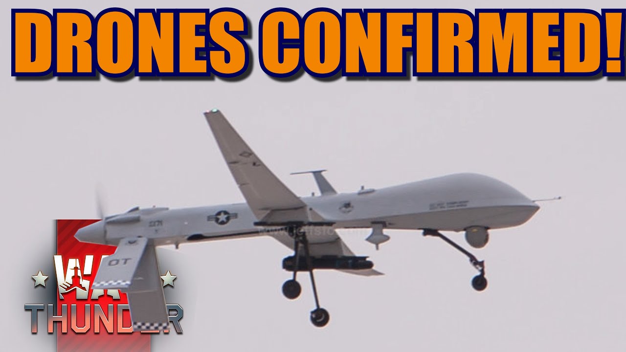 War Thunder DRONES ARE CONFIRMED! MQ-1 Predator, Orion and the Wing ...