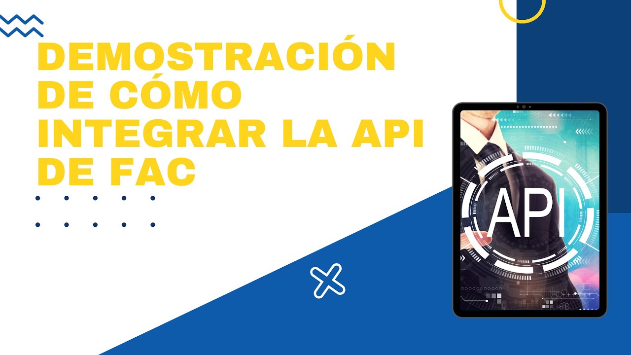 Demostración de cómo integrar la API de FAC - YouTube