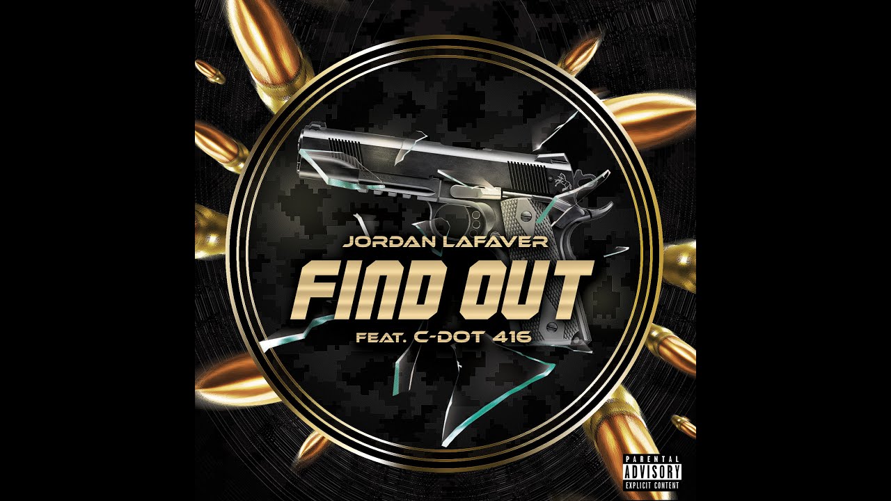 Jordan LaFaver - Find Out (feat. C-Dot 416) - YouTube