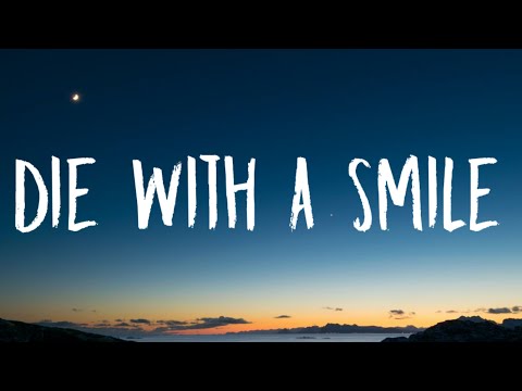 Lady Gaga, Bruno Mars - Die With A Smile (Lyrics)