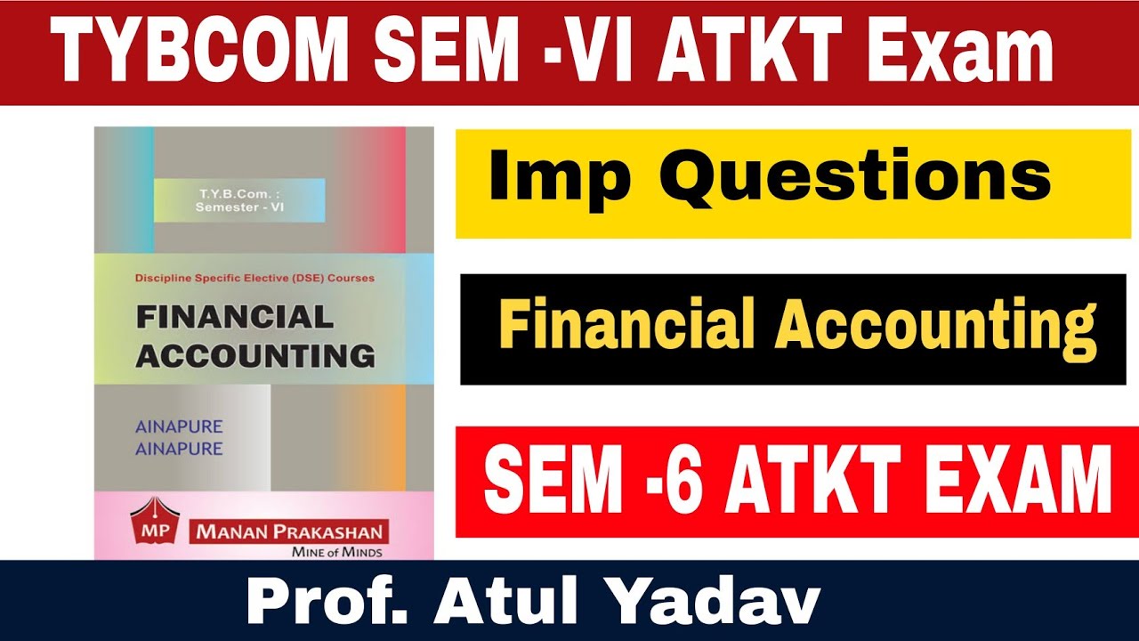 TYBCOM Sem-6 Imp Questions Financial Accounting || ATKT Exam Sem -6 ...
