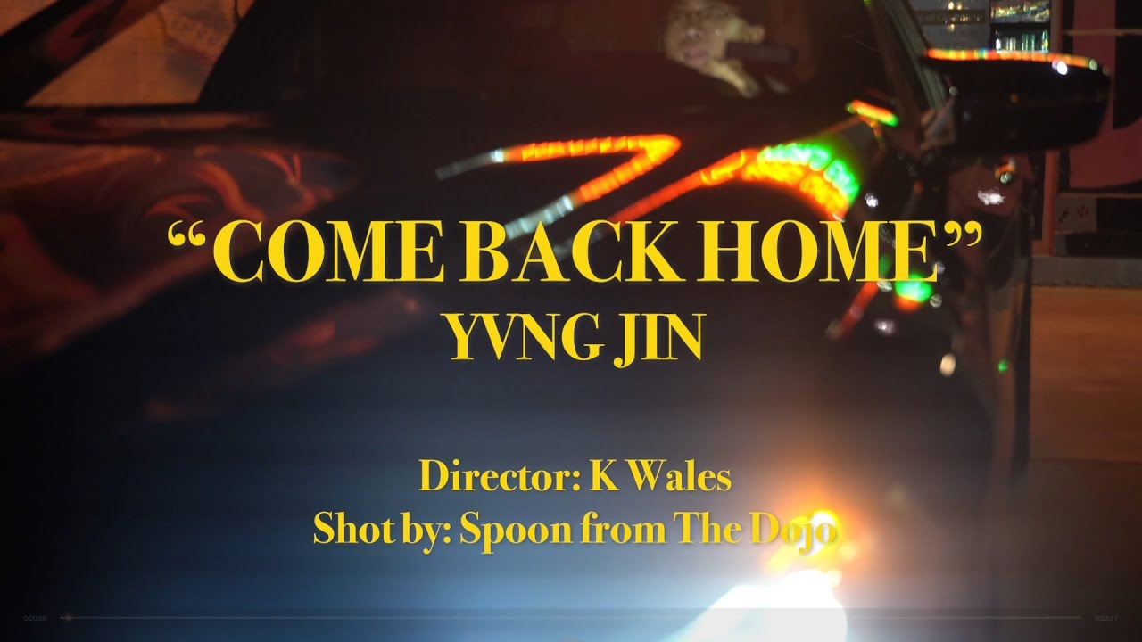 Yvng Jin - COME BACK HOME (Official Music Video) - YouTube