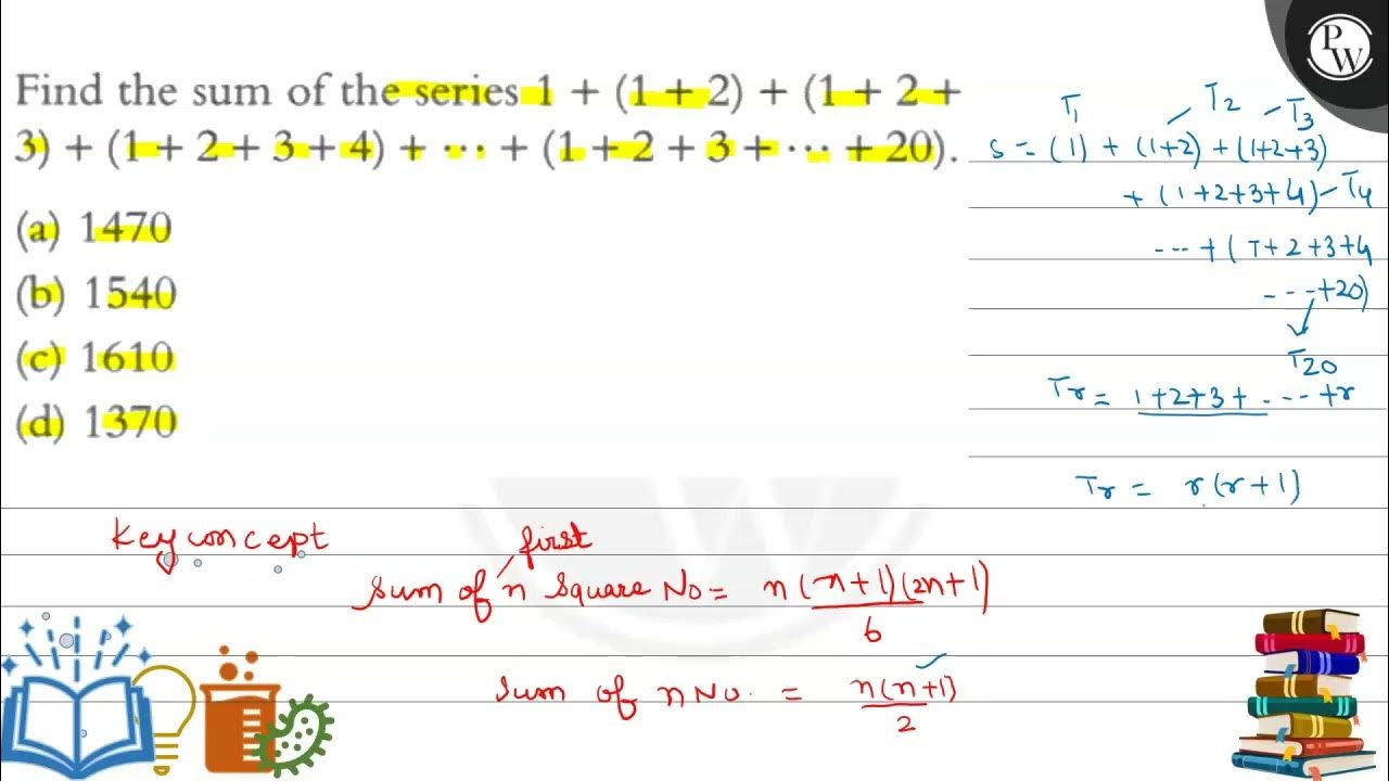 Find the sum of the series 1+(1+2)+(1+2+ 3)+(1+2+3+4)+⋯+(1+2+3+⋯+20). (a) 1470 (b) 1540 (c) 1610 ...