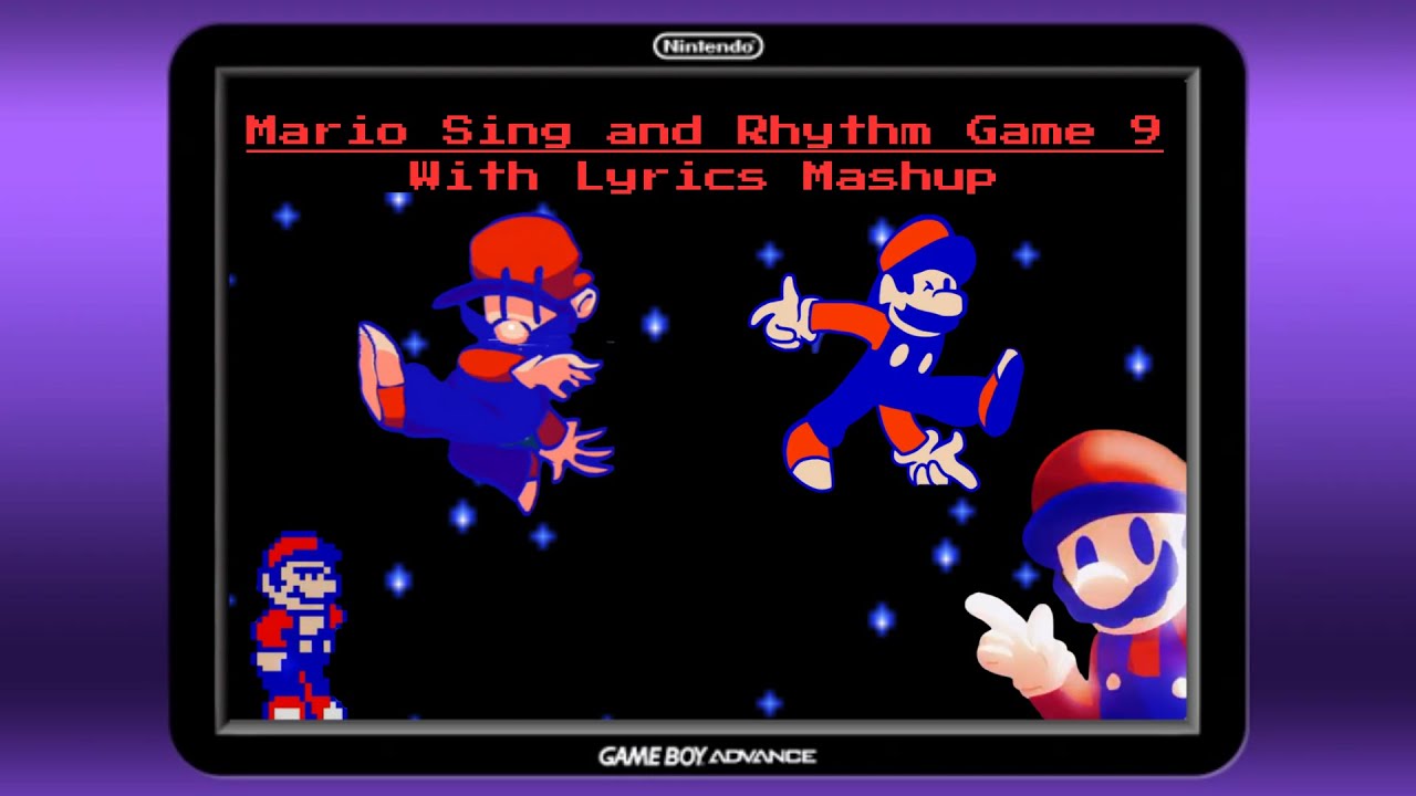 Mario Sing And Game Rhythm 9 With Lyrics Mashup Youtube